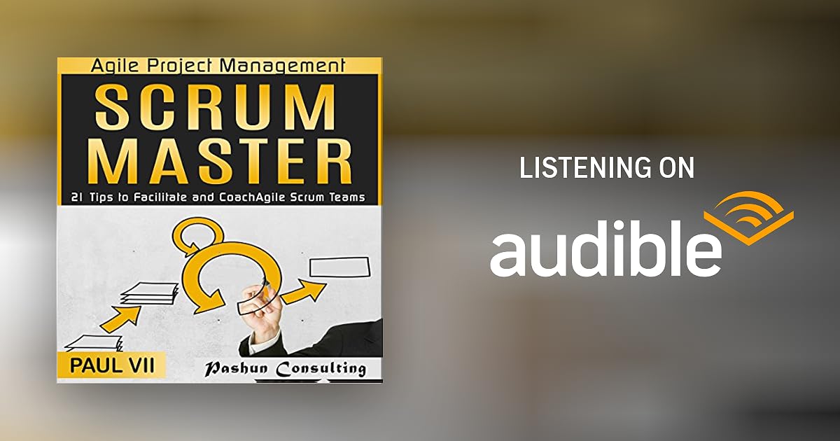 Agile Project Management Scrum Master By Paul VII Audiobook Audible ca agile-project-management-scrum-master-by-paul-vii-audiobook-audible-ca